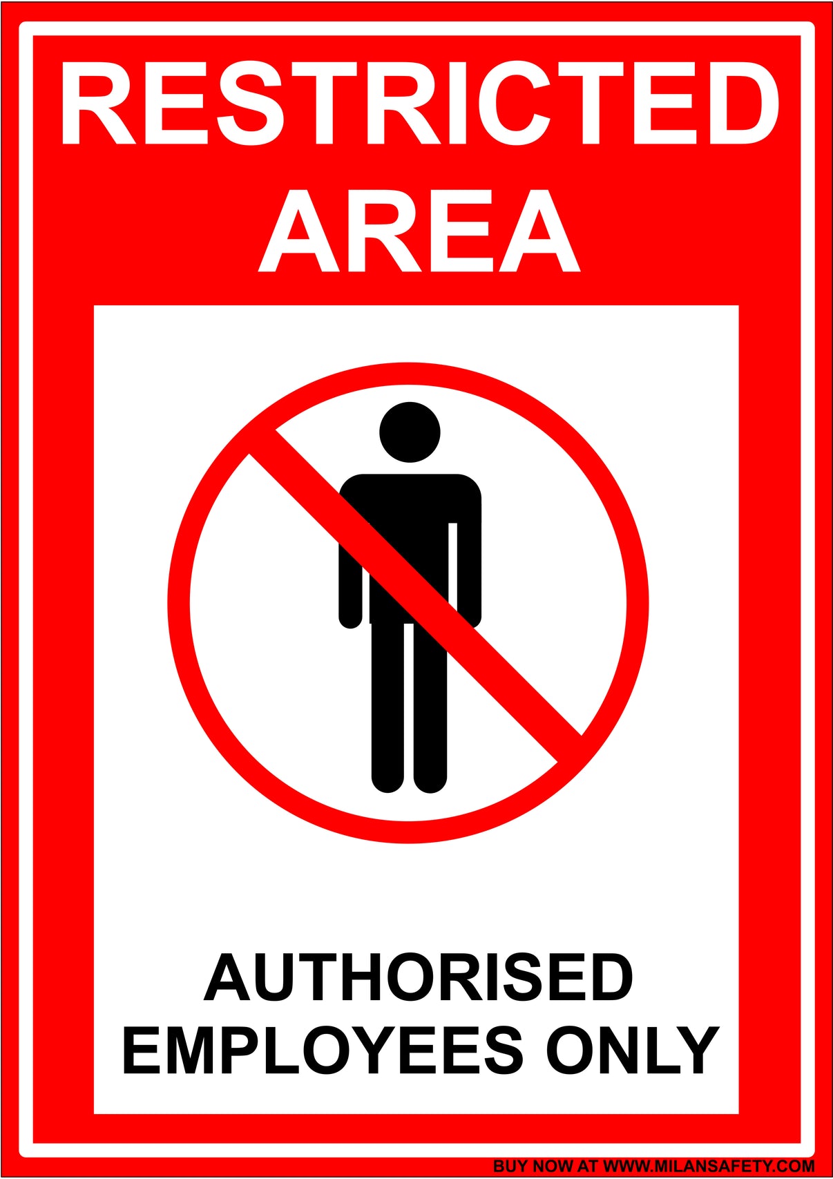Restricted area signage – Milansafety